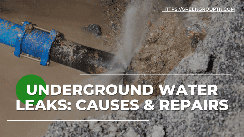 Underground Water Leaks: What Causes Them and How to Fix Them